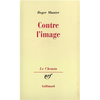 Contre l'image - Roger Munier - Achat Livre | fnac