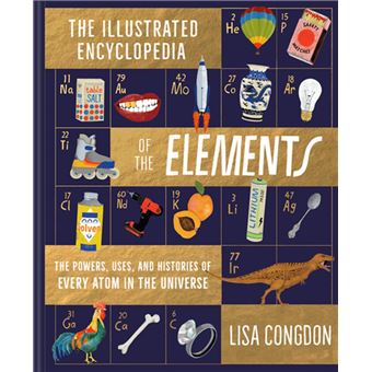 ILL ENCYCLOPEDIA OF THE ELEMENTS - broché - Achat Livre ou ebook | fnac
