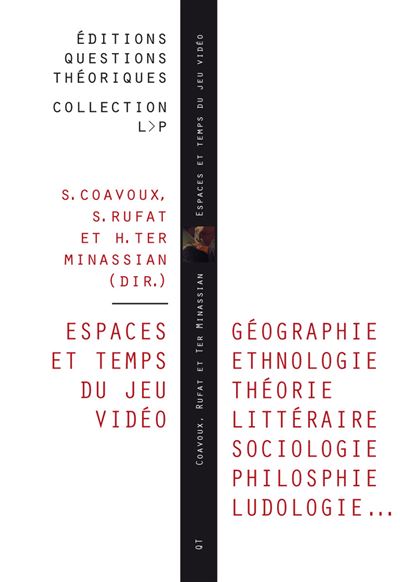 Espaces et temps des jeux vidéo - broché - Hovig Ter Minassian, Samuel ...