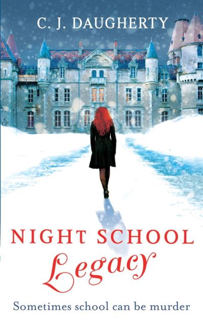 Night School - Tome 2 - Legacy - C.J. Daugherty - Poche - Achat Livre ou ebook | fnac
