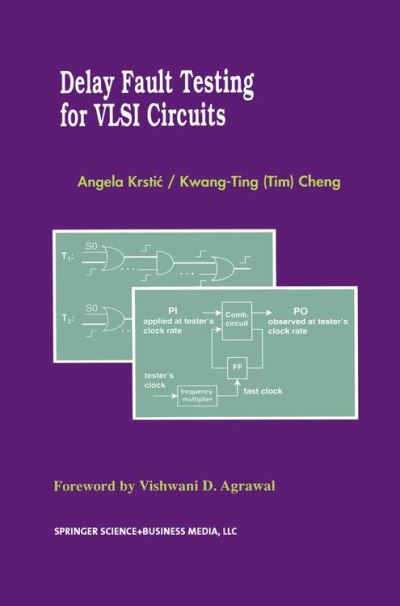 Delay fault testing for vlsi circuits - relié - Angela Krstic - Achat ... Delay fault testing for vlsi circuits - relié - Angela Krstic - Achat ...