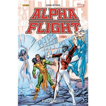 Alpha Flight : L'intégrale 1985 (T03) Tome 3 - Dernier livre de John ...