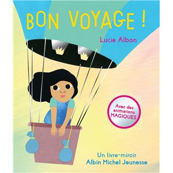 Bon Voyage ! Un livre-miroir - cartonné - Lucie Albon - Achat Livre | fnac