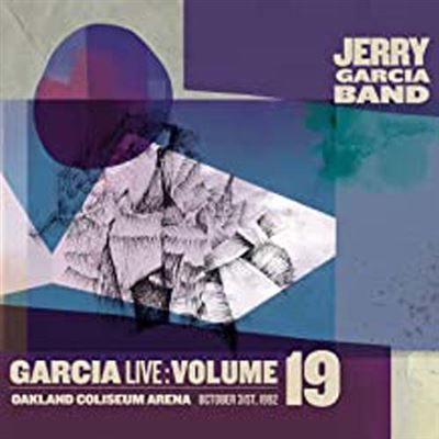 Garcia Live Volume 19 : October 31st, 1992 Oakland Coliseum Arena ...