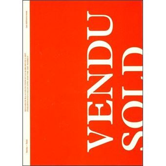 Vendu, sold Regard sur la collection et le marché de l'art - broché ...