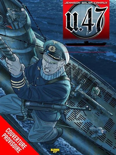 U-47 - Livre avec 1 documentaire et 1 ex-libris Tome 10 - U-47 - Les ...