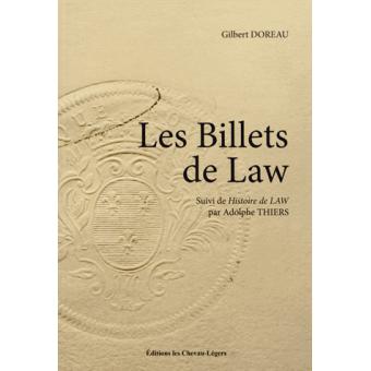 Billets de Law suivi de histoire de John Law - broché - Gilbert Doreau ...