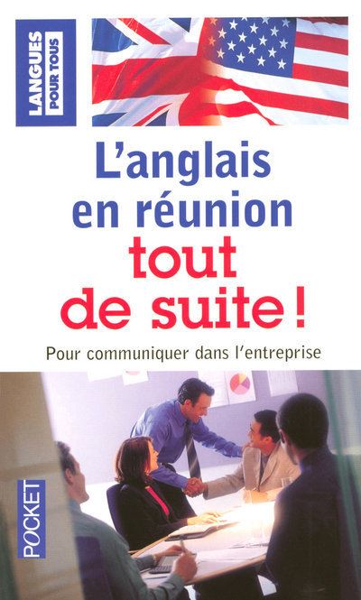L'anglais en réunion tout de suite ! - Poche - Michel Marcheteau, Peter ...
