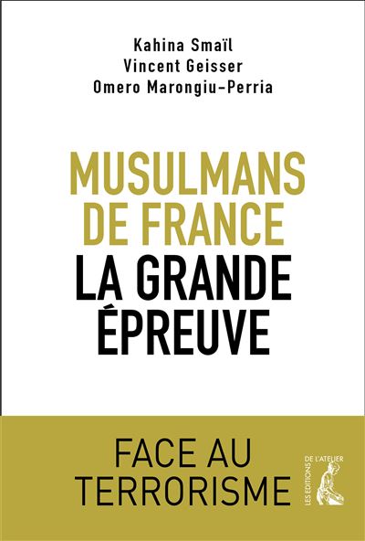 Musulmans de France, la grande épreuve Tome 0 - broché - Vincent ...