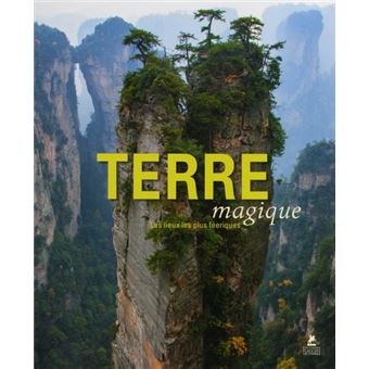 Terre Magique - Les lieux les plus féeriques - relié - Thomas Micek ...