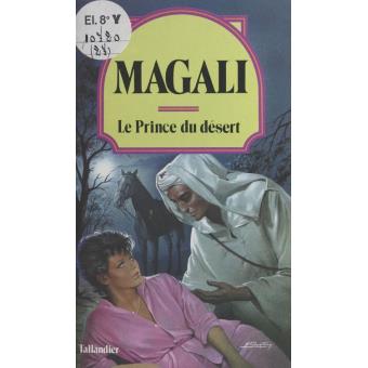 Le Prince du désert - Magali - Achat Livre ou ebook | fnac