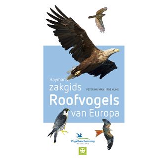 Hayman's Zakgids - Haymans zakgids Roofvogels van Europa - Peter Hayman ...