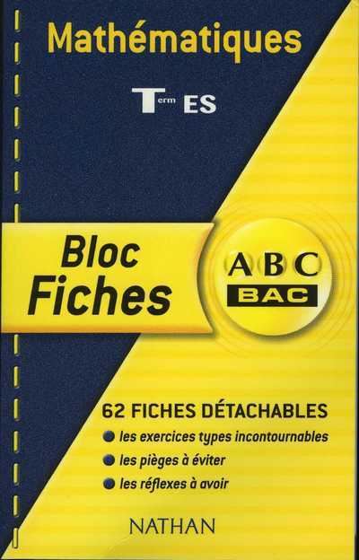 Bloc fiches ABC Bac - Bloc fiches abc maths term es - Collectif ...