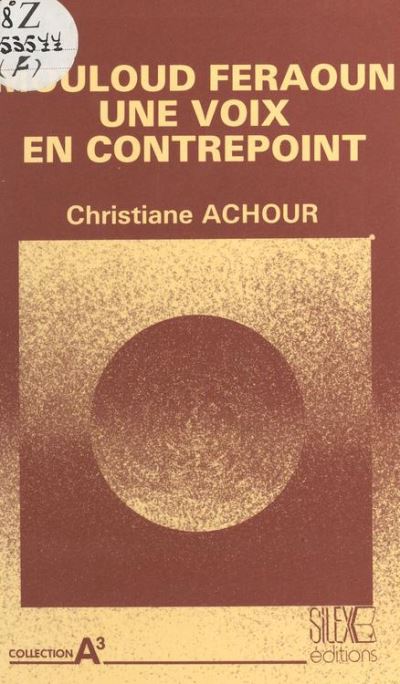 Mouloud Feraoun une voix en contrepoint - Christiane Achour - Achat ...