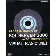 Programmer SQL Server 2000 avec Visual Basic.Net - broché - Rick Dobson - Achat Livre | fnac