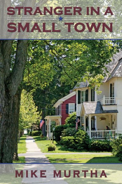 Stranger in a Small Town - ebook (ePub) - Mike Murtha - Achat ebook | fnac