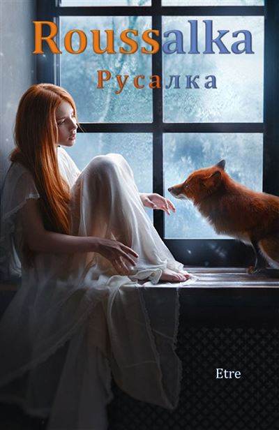 Roussalka - broché - Etre - Achat Livre | fnac