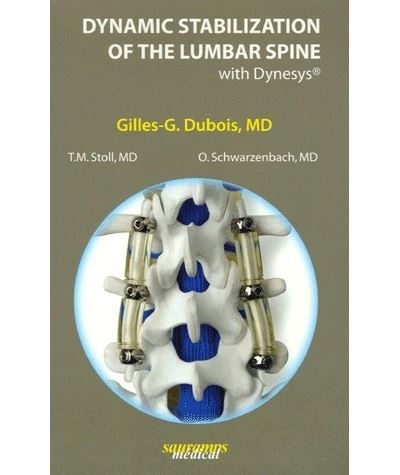 Dynamic stabilization of the lumbar spine Tome 0000 - broché - Gilles G ...