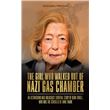 The Girl Who Walked Out of Nazi Gas Chamber: An Astonishing Nazi ...