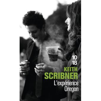L'expérience Oregon - Poche - Keith Scribner, Michel Marny - Achat ...