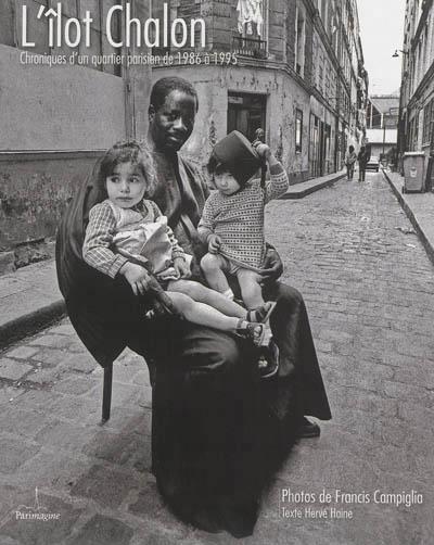 L'îlot Chalon : chroniques d'un quartier de Paris 1986-1995 - broché ...