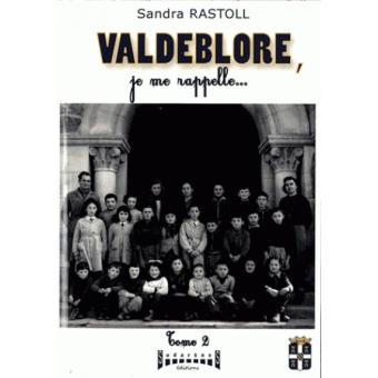 Valdeblore je me rappelle Tome 2 - broché - Sandra Rastoll - Achat ...