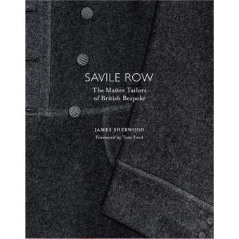 Saville row - relié - James Sherwood - Achat Livre | fnac
