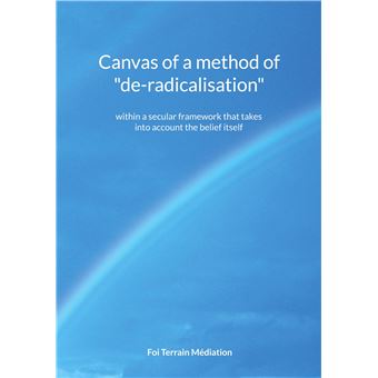 Canvas of a method of "de-radicalisation" Within a secular framework ...