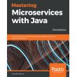 Mastering Microservices with Java Build enterprise microservices with ...