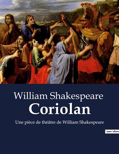 Coriolan Une pièce de théâtre de William Shakespeare - broché - William ...