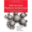 Web Services Platform Architecture - broché - Tony Storey - Achat Livre | fnac