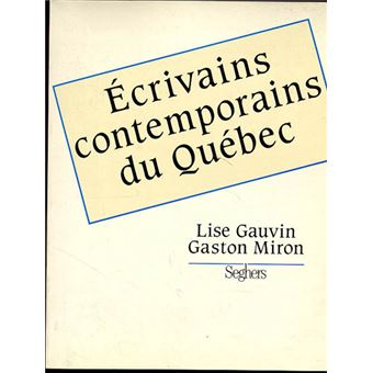 Ecrivains contemporains du Québec - broché - Collectif - Achat Livre | fnac