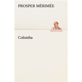 Colomba - broché - Prosper Mérimée - Achat Livre | fnac