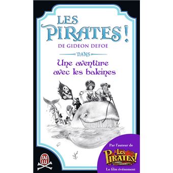 Les pirates ! Dans : Une aventure avec les baleines - broché - Gideon ...