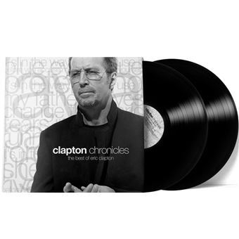 Clapton Chronicles : The Best Of Eric Clapton - Eric Clapton - Vinyle ...