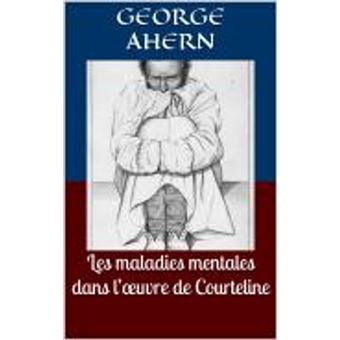Les maladies mentales dans l’œuvre de Courteline - ebook (ePub ...
