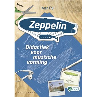 Zeppelin didactiek voor muzische vorming - broché - Koen Crul - Achat ...