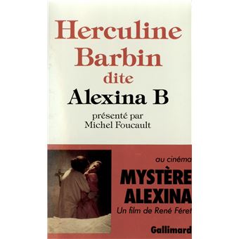 Herculine Barbin dite Alexina B. - broché - Michel Foucault - Achat ...