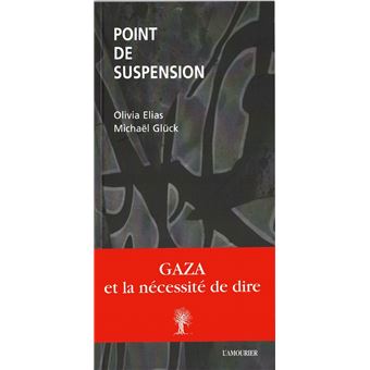 Point de suspension - broché - Olivia Elias, Michaël Glück - Achat ...