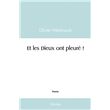 Et les dieux ont pleuré ! - broché - Olivier Werbrouck - Achat Livre | fnac