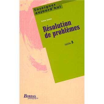 Resolution de problemes cycle 3 - broché - Sylvie Gamo - Achat Livre | fnac