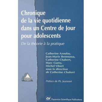 Chronique de la vie quotidienne dans un centre de jour de la théorie à ...