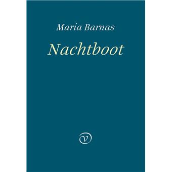 Nachtboot gedichten - broché - Maria Barnas - Achat Livre | fnac