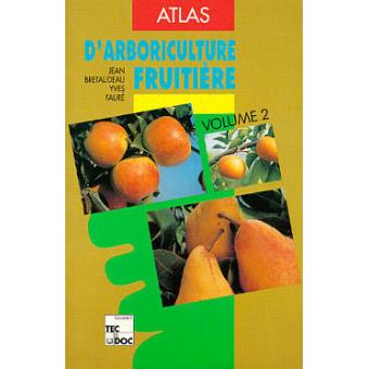 Atlas d'arboriculture fruitière Volume 2, Poirier, pommier, nashi - broché - Bretaudeau - Achat ...