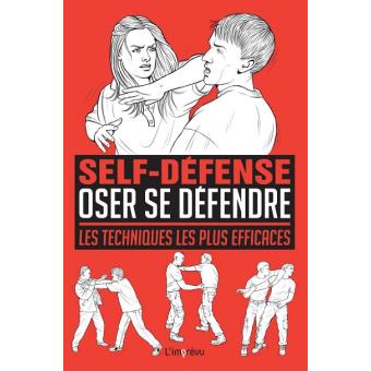Oser se défendre - broché - Martin J. Dougherty - Achat Livre | fnac