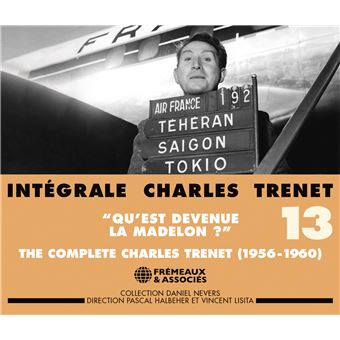 Intégrale Volume 13 1956-1960 "Qu'est devenue la Madelon ?" - Charles Trenet - CD album - Achat ...