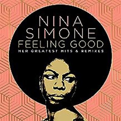 Feeling Good : Her Greatest Hits And Remixes - Nina Simone - CD album ...