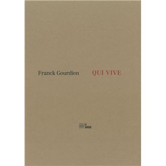 Qui vive - broché - Franck Gourdien - Achat Livre | fnac