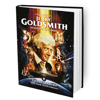 Jerry Goldsmith Un orfèvre à Hollywood - relié - Yves Desrichards ...