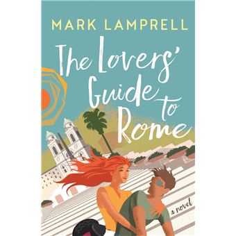 THE LOVERS' GUIDE TO ROME - Inconnus - Achat Livre ou ebook | fnac